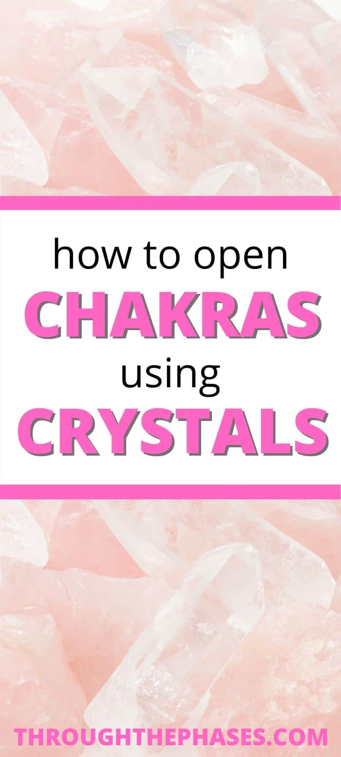 How to Unblock Chakras with Crystals - Through the Phases How to Unblock Chakras with Crystals - Through the Phases