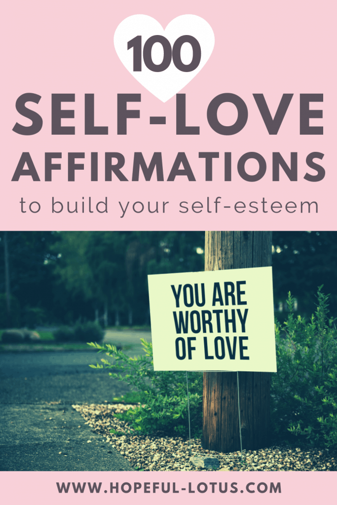 100 Self Love Affirmations to Build your Self Esteem | Through the Phases