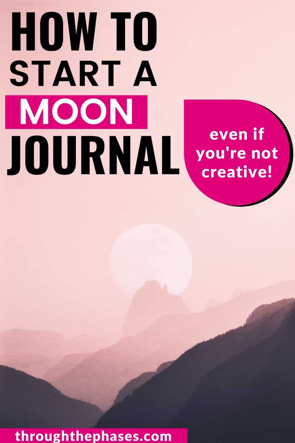 A Guide to Moon Journaling for Sacred Self Care - Through the Phases