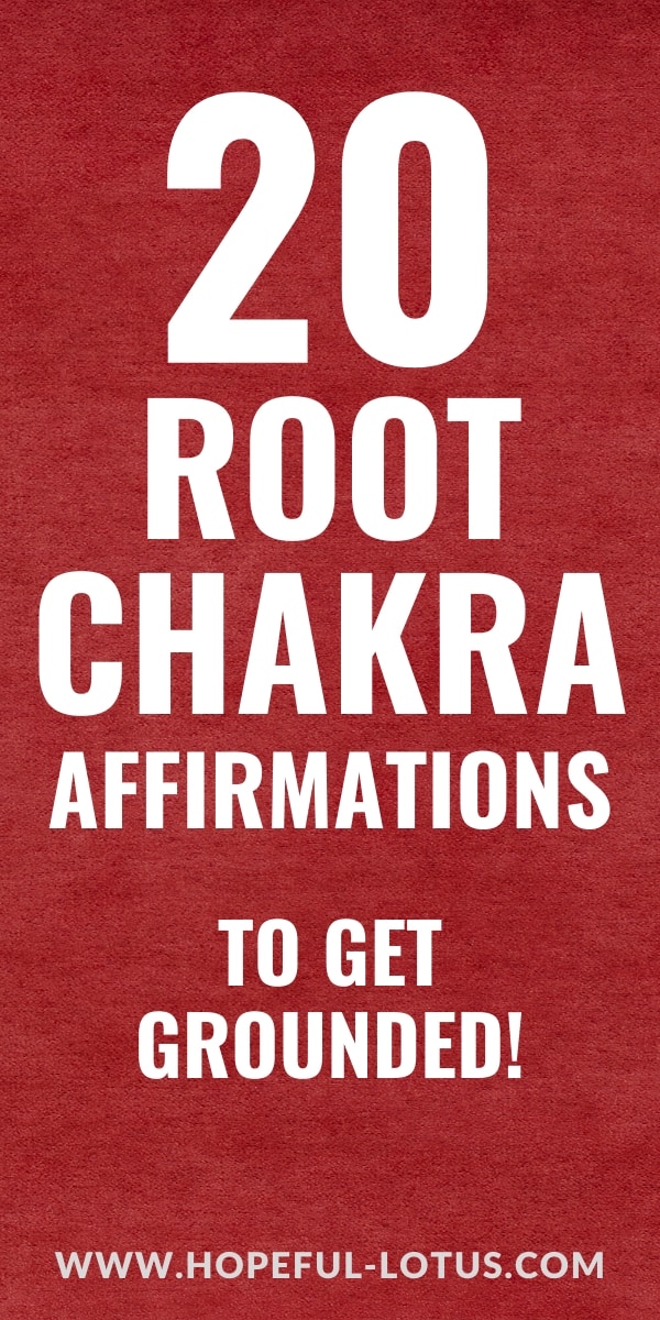 20 Powerful Root Chakra Affirmations to Get Grounded - Through the Phases