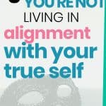 5 Signs That You’re Not Living in Alignment with Your Purpose