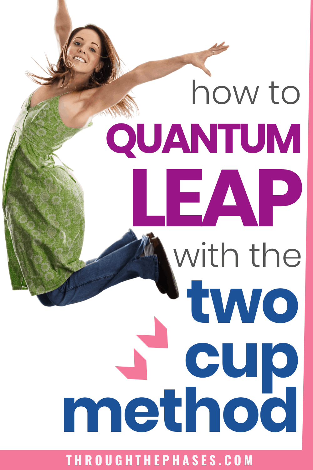 How to Use the Two Cup Method to Quantum Leap to Your Dream Reality