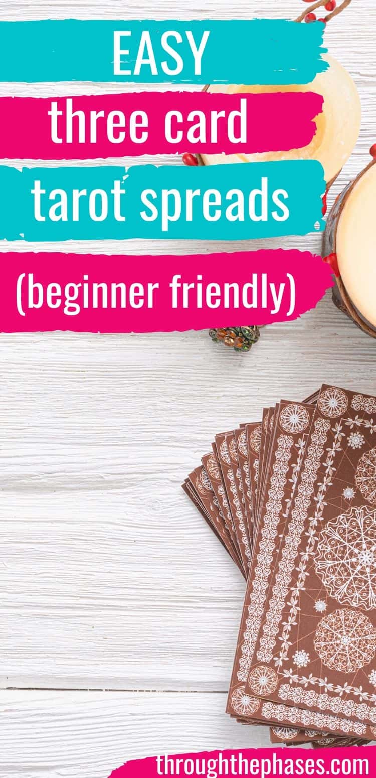 15 Easy Three Card Tarot Spreads for Beginners - Through the Phases