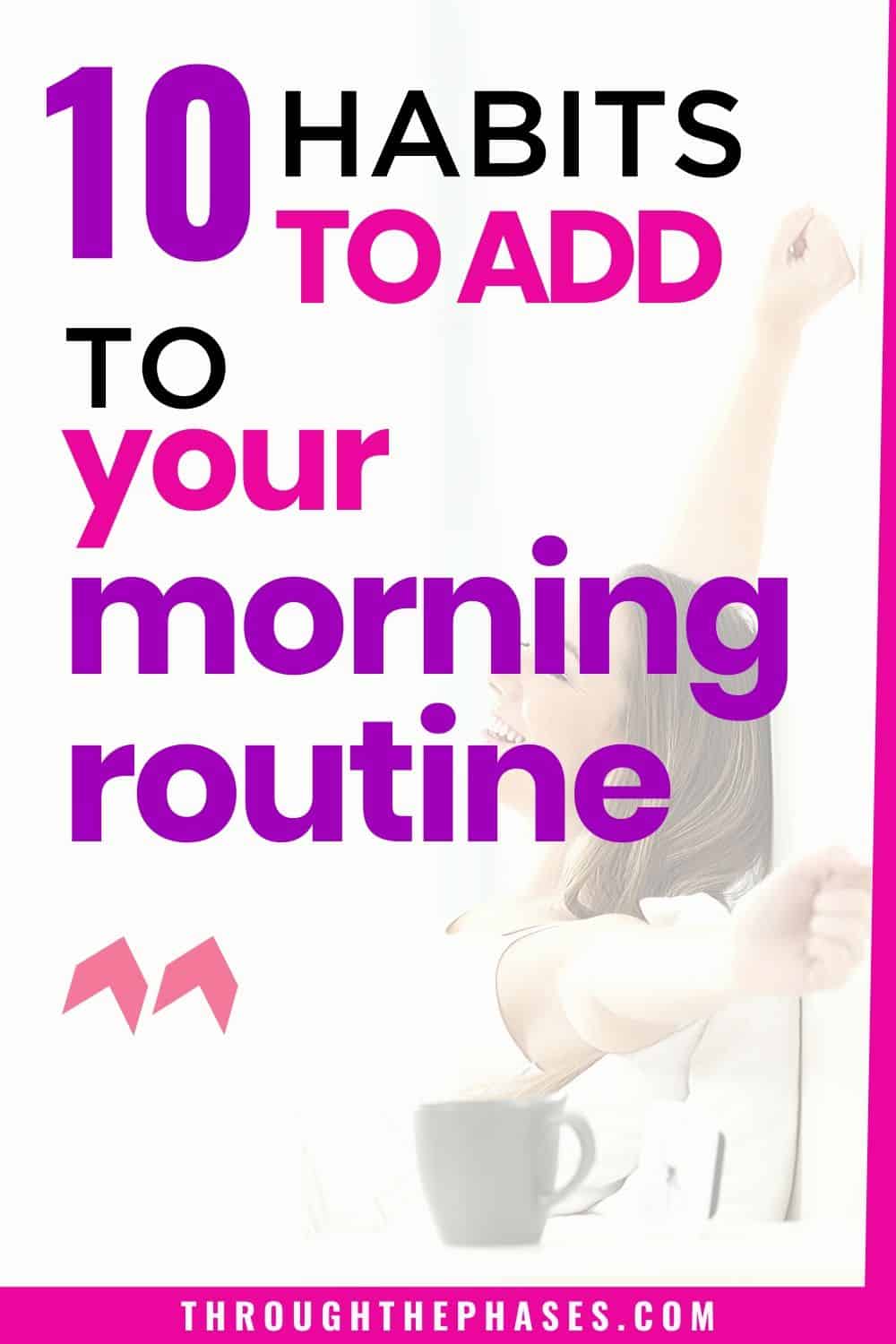 10 Morning Habits You Need in 2025 for a Productive Morning Routine
