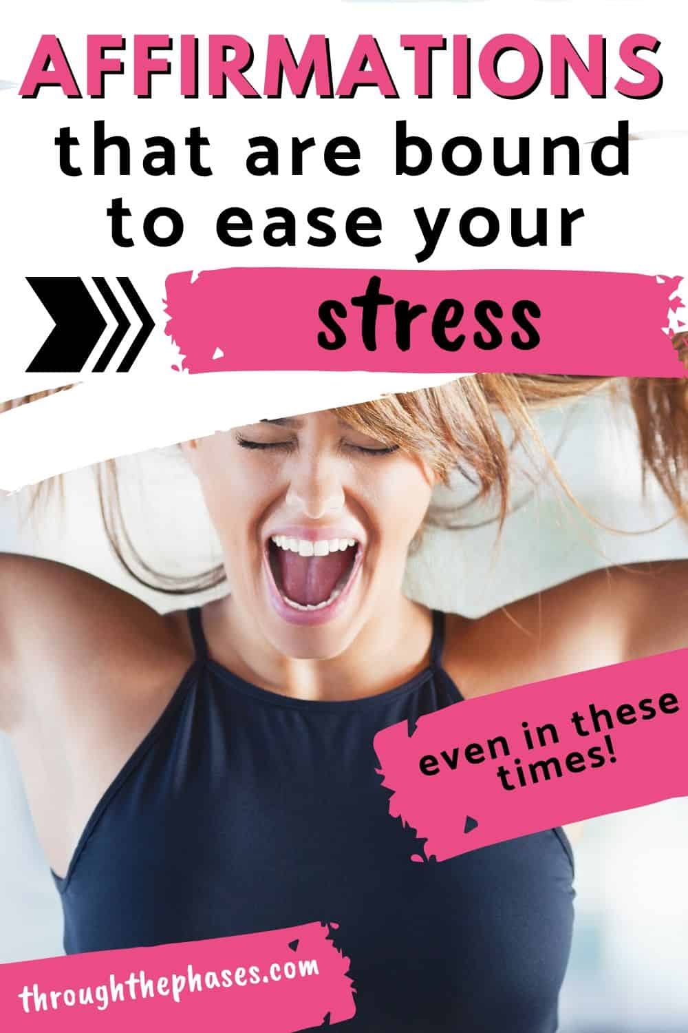 35 Life-Changing Positive Affirmations for Stress Relief - Through the ...