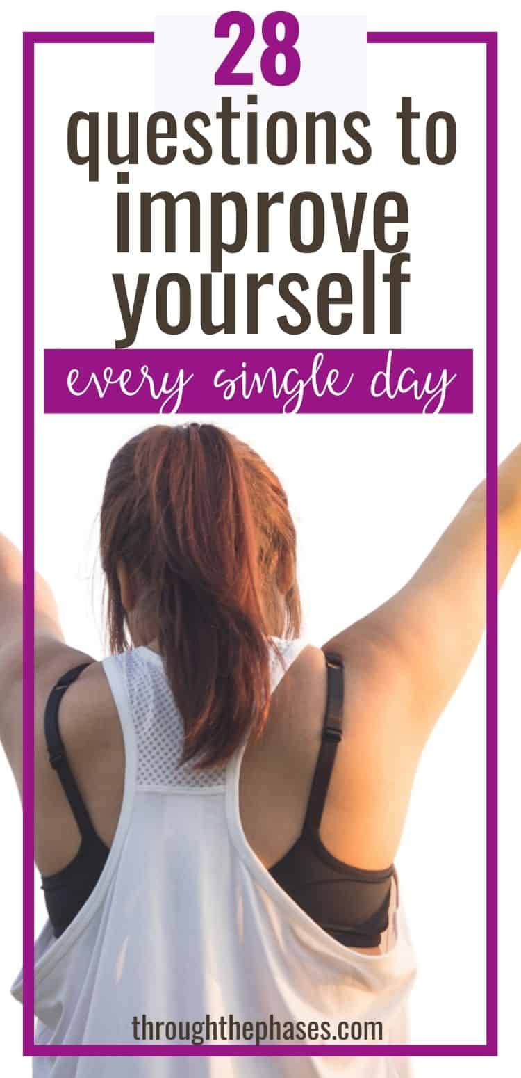Improving Yourself: 39 Positive Questions To Ask Yourself Daily Improving Yourself: 39 Positive Questions To Ask Yourself Daily