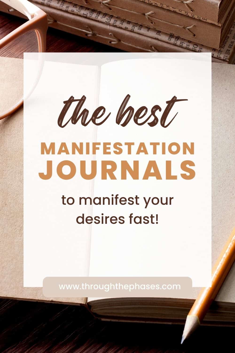 The 18 Best Manifestation Journals to Attract Your Dreams in 2025