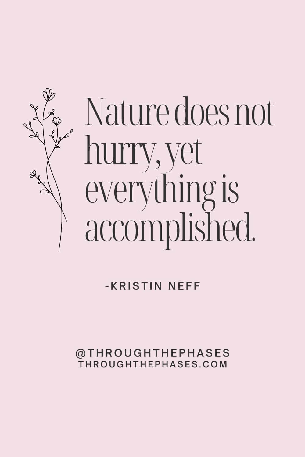 109 Slow Living Quotes to Inspire a Simpler Life - Through the Phases