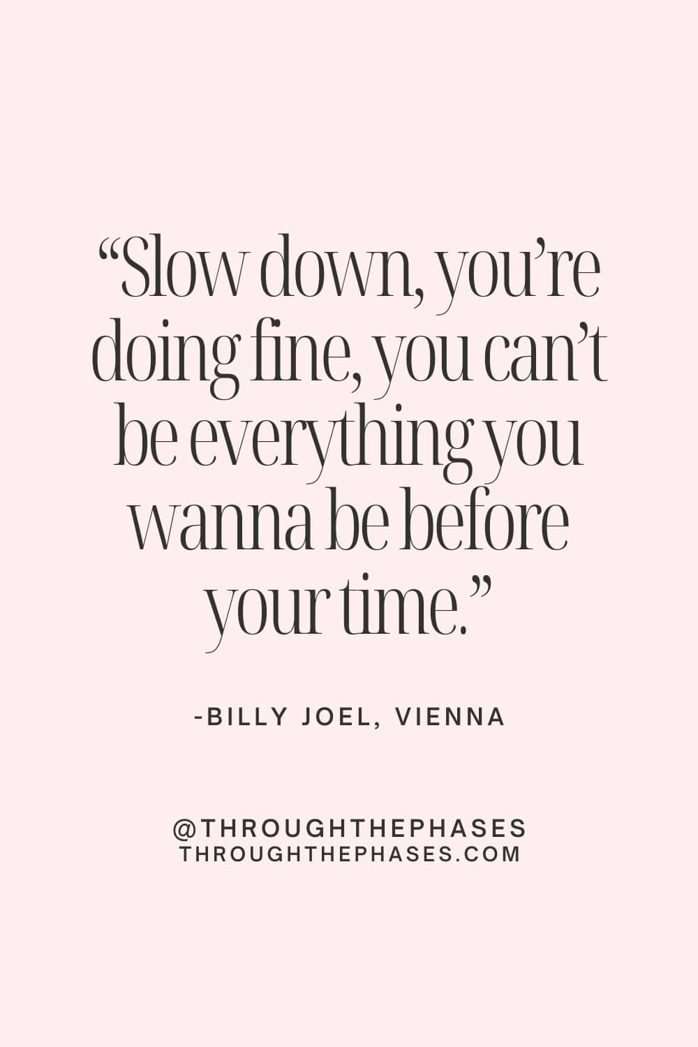 109 Slow Living Quotes to Inspire a Simpler Life - Through the Phases